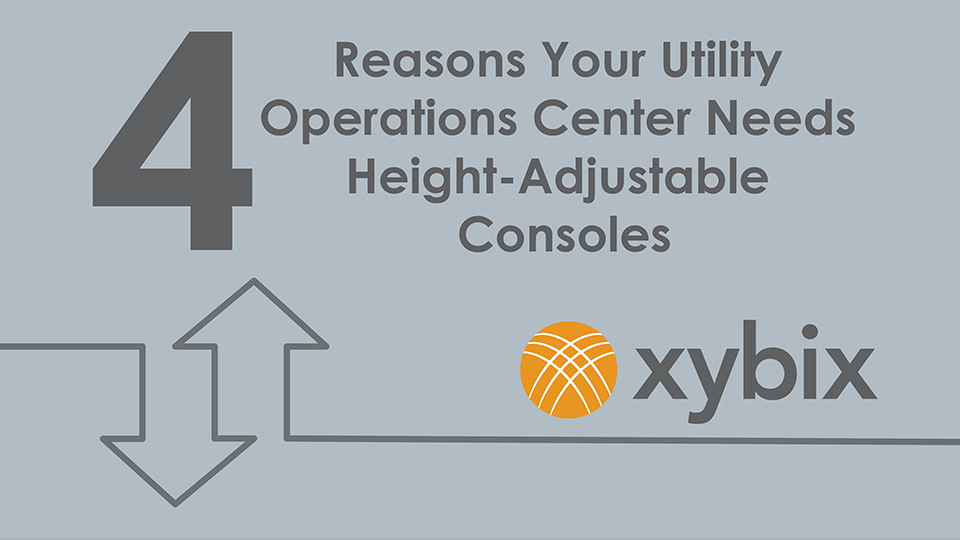 4 Reasons Your Utility Operations Center Needs Height-Adjustable Consoles