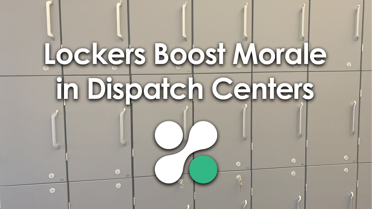 Lockers Boost Morale in Dispatch Centers