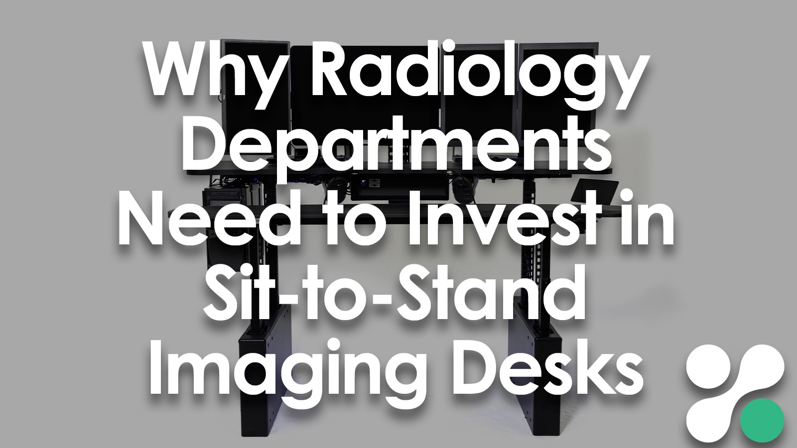 Embracing Ergonomics: Why Radiology Departments Need to Invest in Sit ...